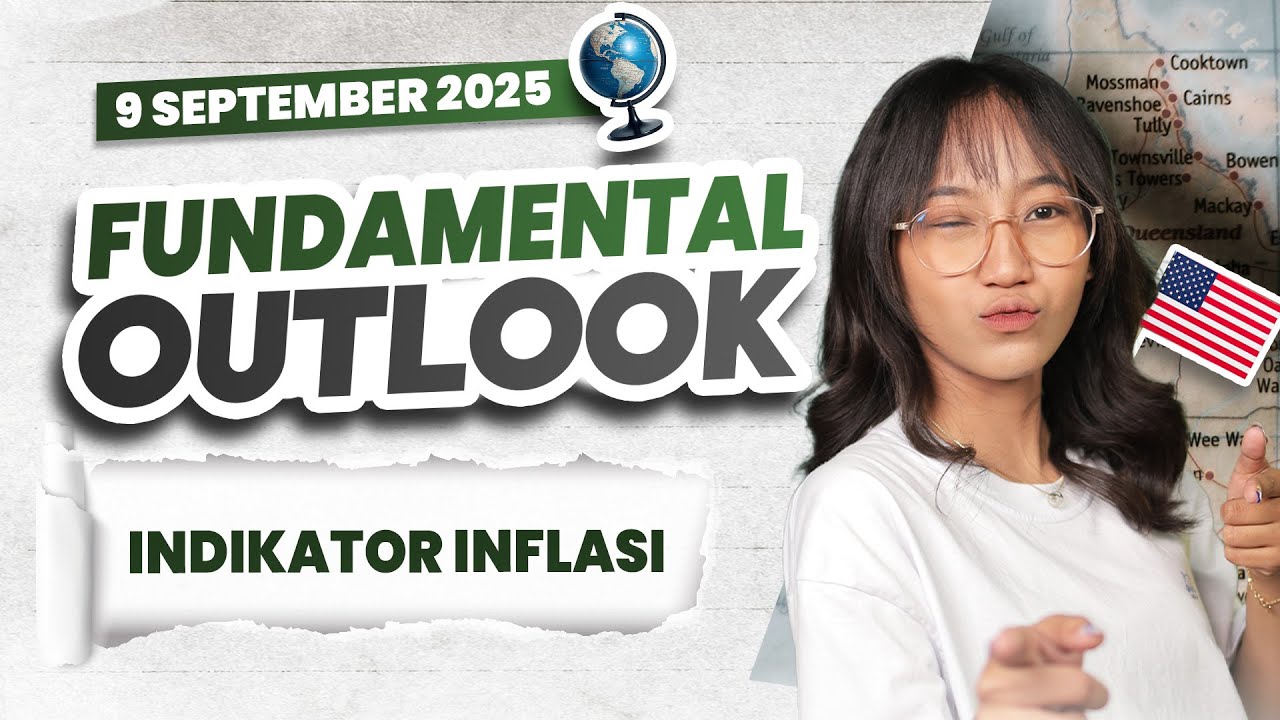 Indikator Inflasi | Fundamental outlook 9 september 2025 - YouTube