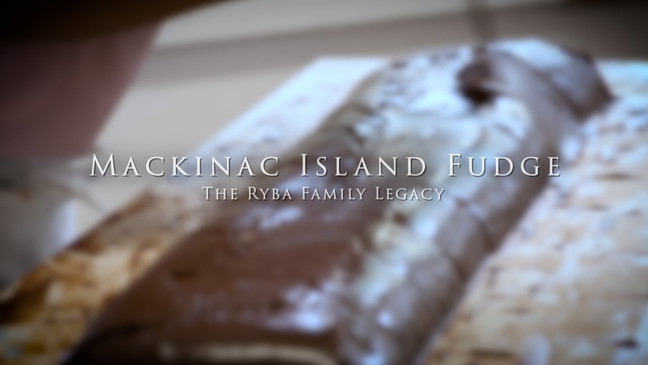 The Story of Ryba's Fudge Shops on Mackinac Island - YouTube