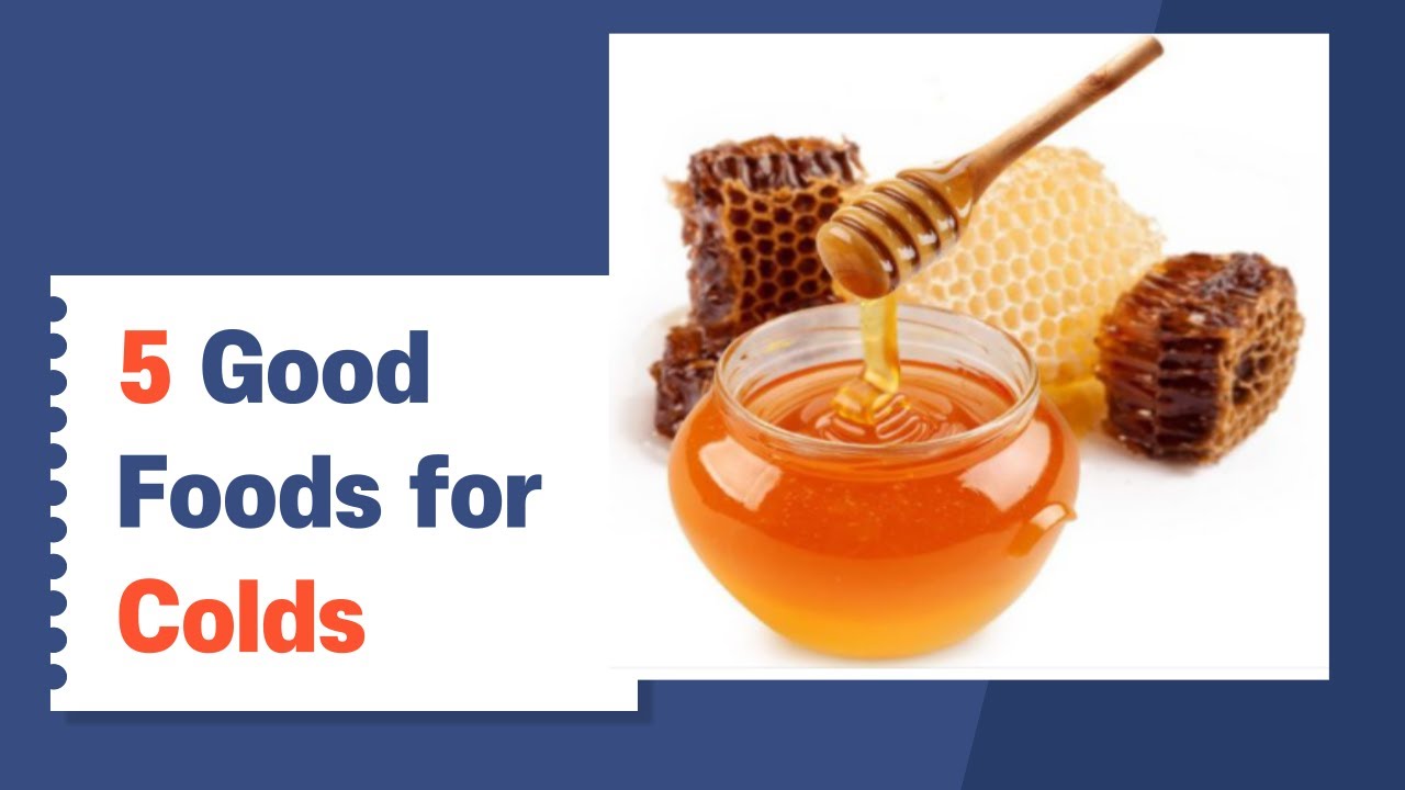 5 Good Foods for Colds - YouTube