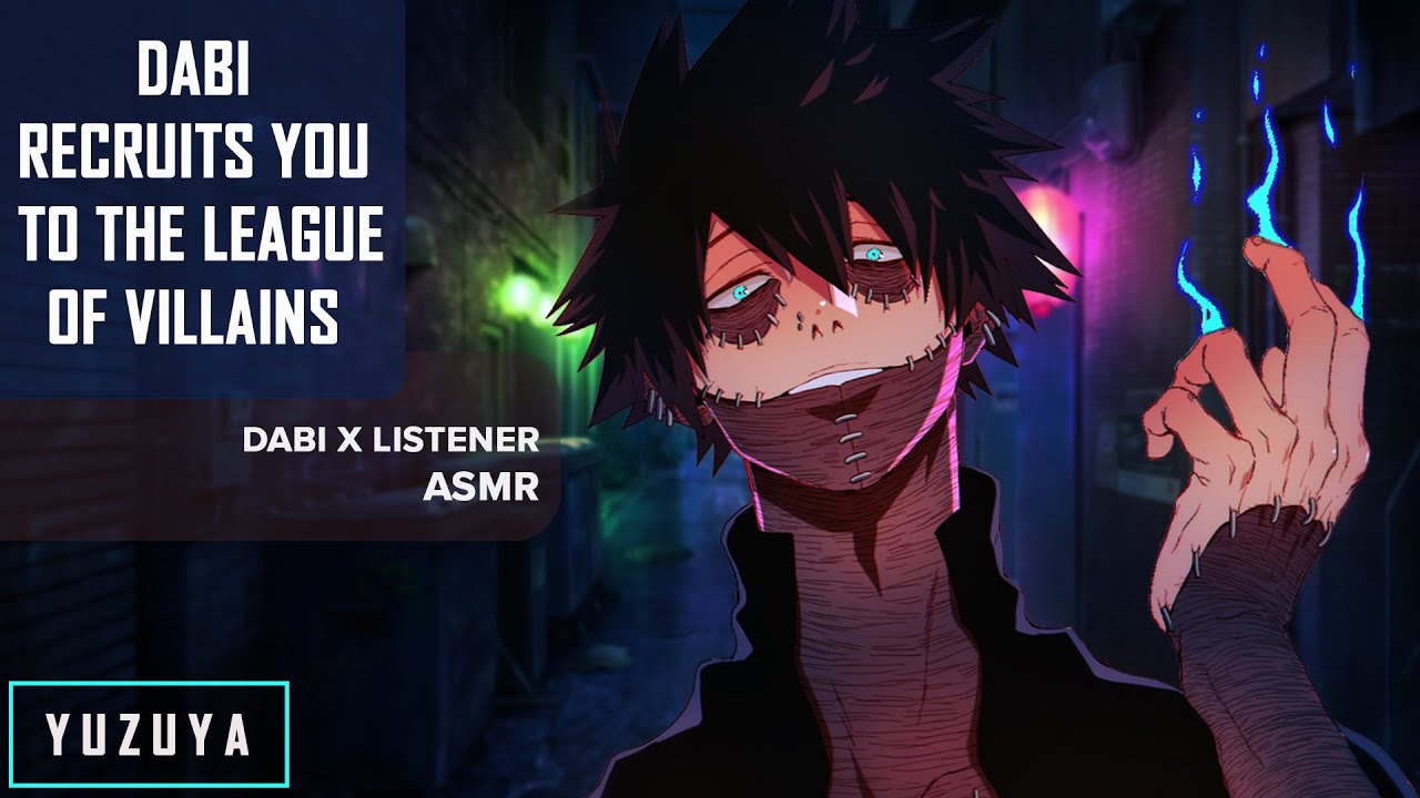 Dabi Recruits You To The League Of Villains ASMR | Dabi x Listener ...