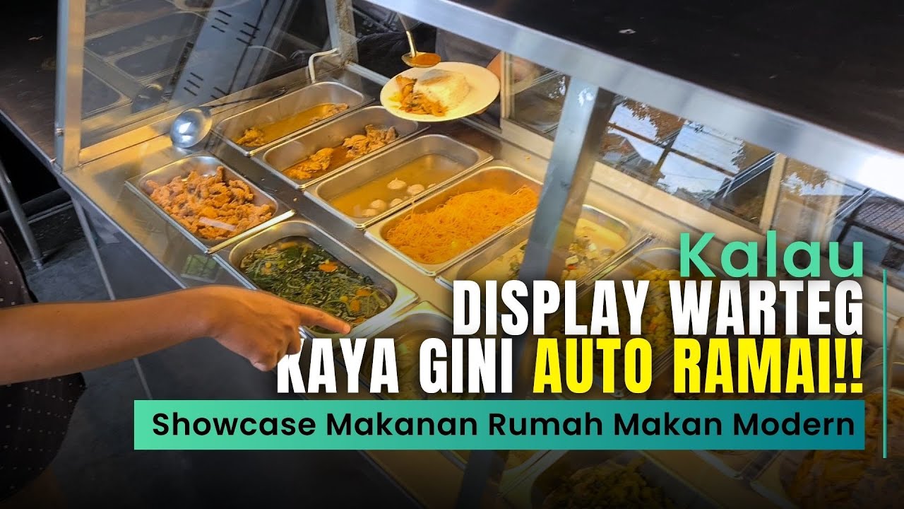 Cara Jualan Warteg Modern | Konsep Display Makanan Yang Estetik Pakai ...