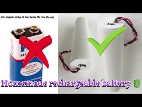 How to make homemade rechargeable battery🔋mini projects ke liye use ...