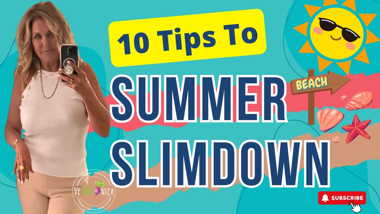 👙Summer SlimDown / 10 Tips to Release Weight FAST! VeRAWonica - YouTube