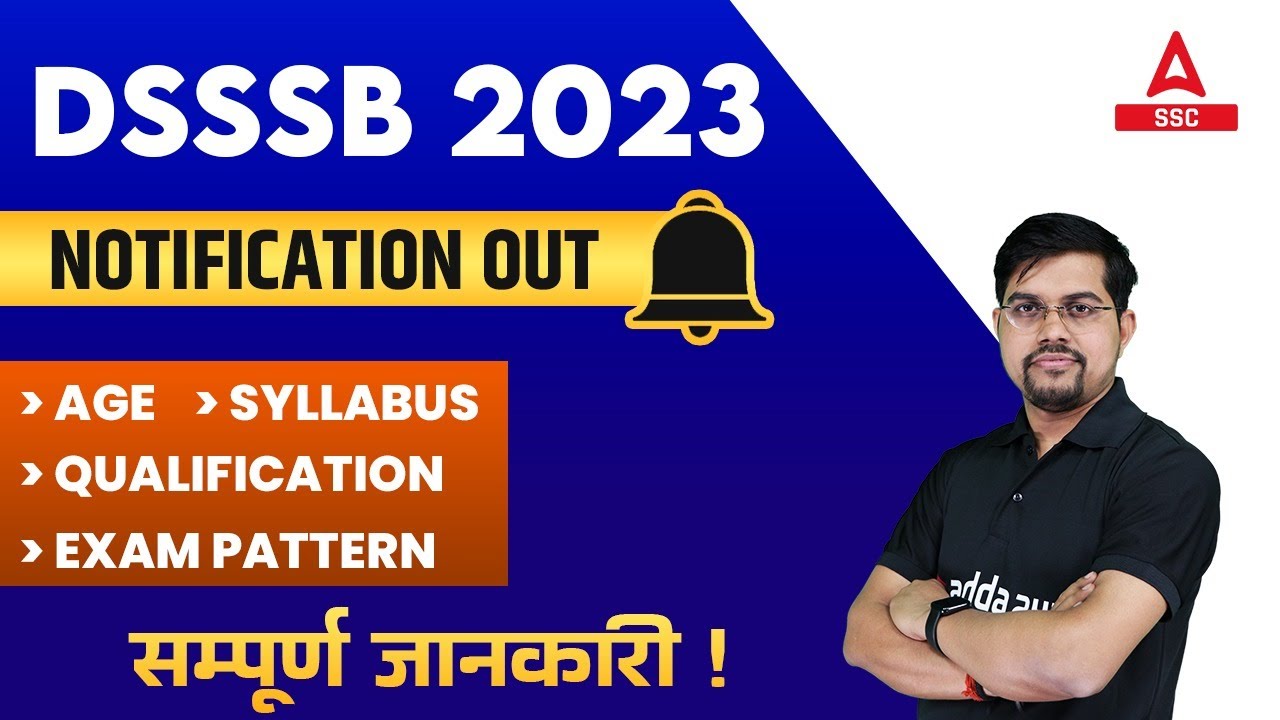 DSSSB Vacancy 2023 | DSSSB New Vacancy Syllabus, Age, Qualification ...