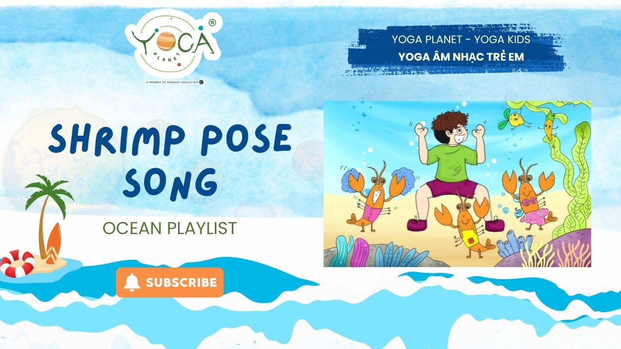Yoga Nhạc Cho Bé | Tư Thế Yoga Con Tôm Cho Trẻ Em – Shrimp Pose | Yoga ...