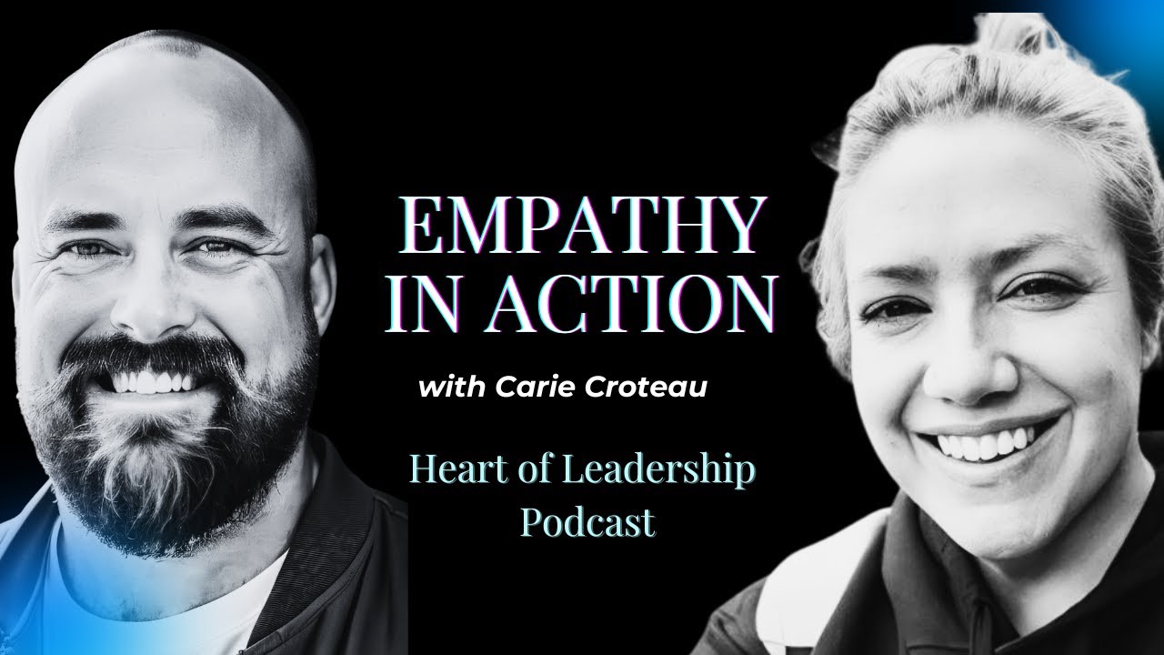 Episode 2 Empathy in Action: Lessons from Carie Croteau - YouTube