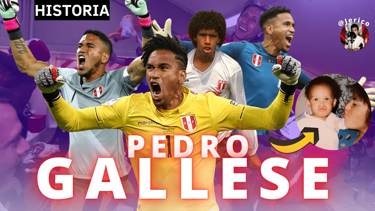 LA HISTORIA JAMAS CONTADA DE PEDRO GALLESE #peru #gallese - YouTube