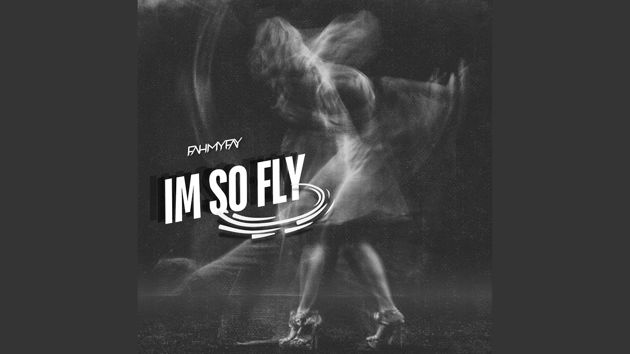 Im So Fly - YouTube