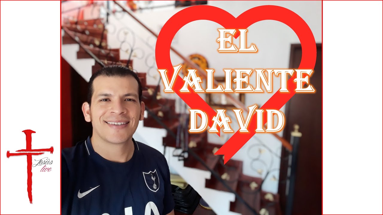 🔥 EL VALIENTE DAVID 🔥 - YouTube
