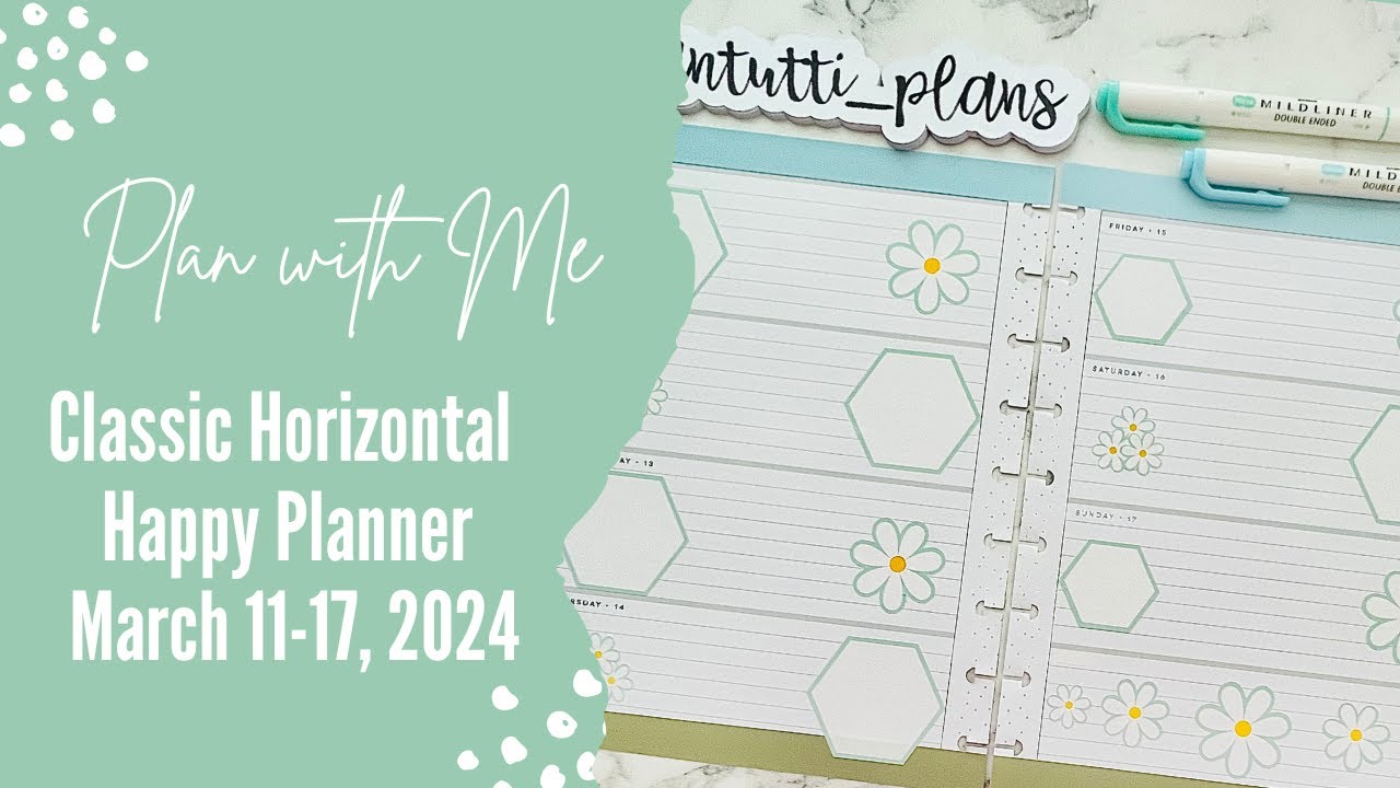 Plan with Me // Horizontal Happy Planner Layout // March 11-17, 2024 ...