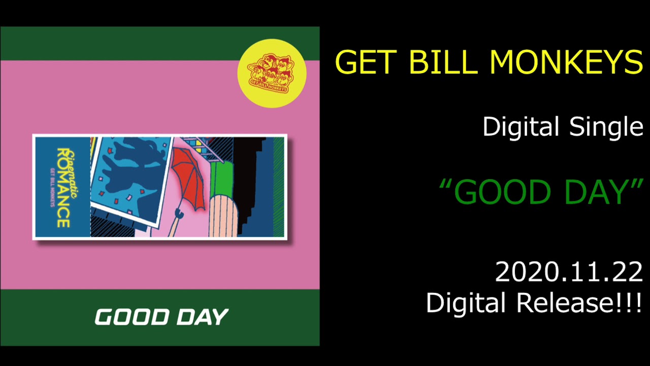 GET BILL MONKEYS / GOOD DAY - YouTube