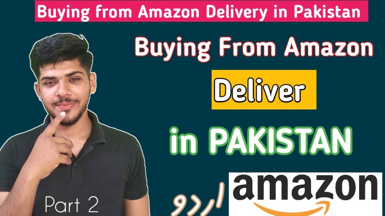 How to Order From Amazon In Pakistan, amazon in pakistan online ...