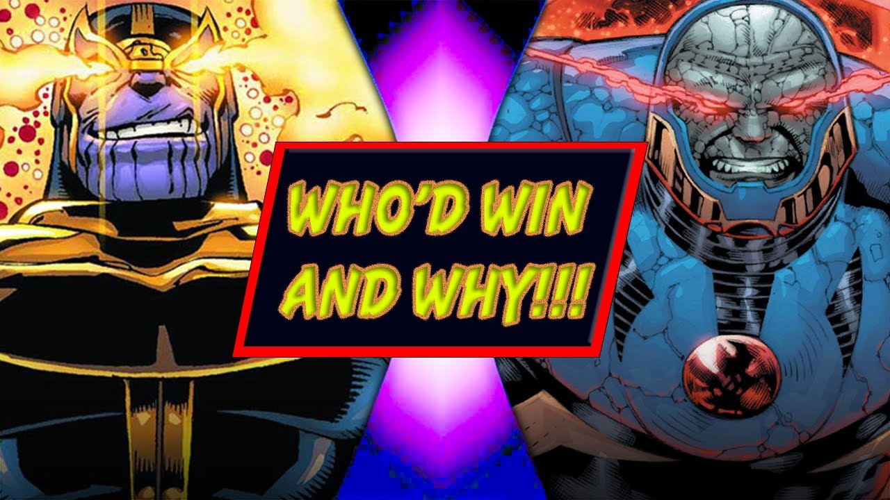 Thanos VS Darkseid (Marvel VS DC) - WHO'D WIN AND WHY!!! - YouTube