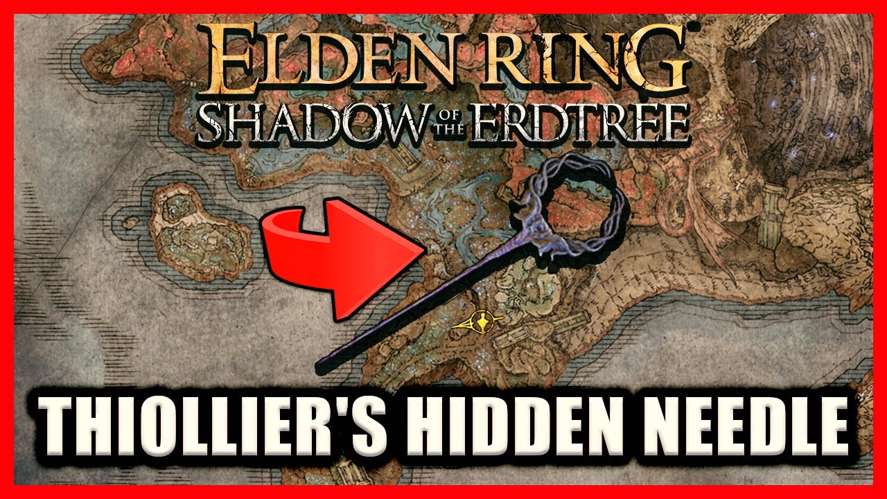 Thiollier's Hidden Needle Location - Elden Ring Shadow of the Erdtree ...