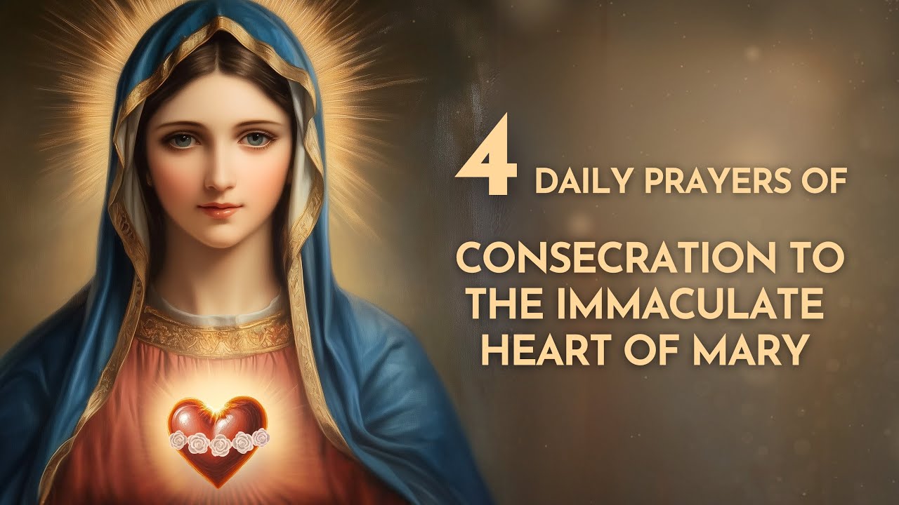 Daily consecration to The Immaculate Heart of Mary - 4 Short and Powerful Official Catholic ...