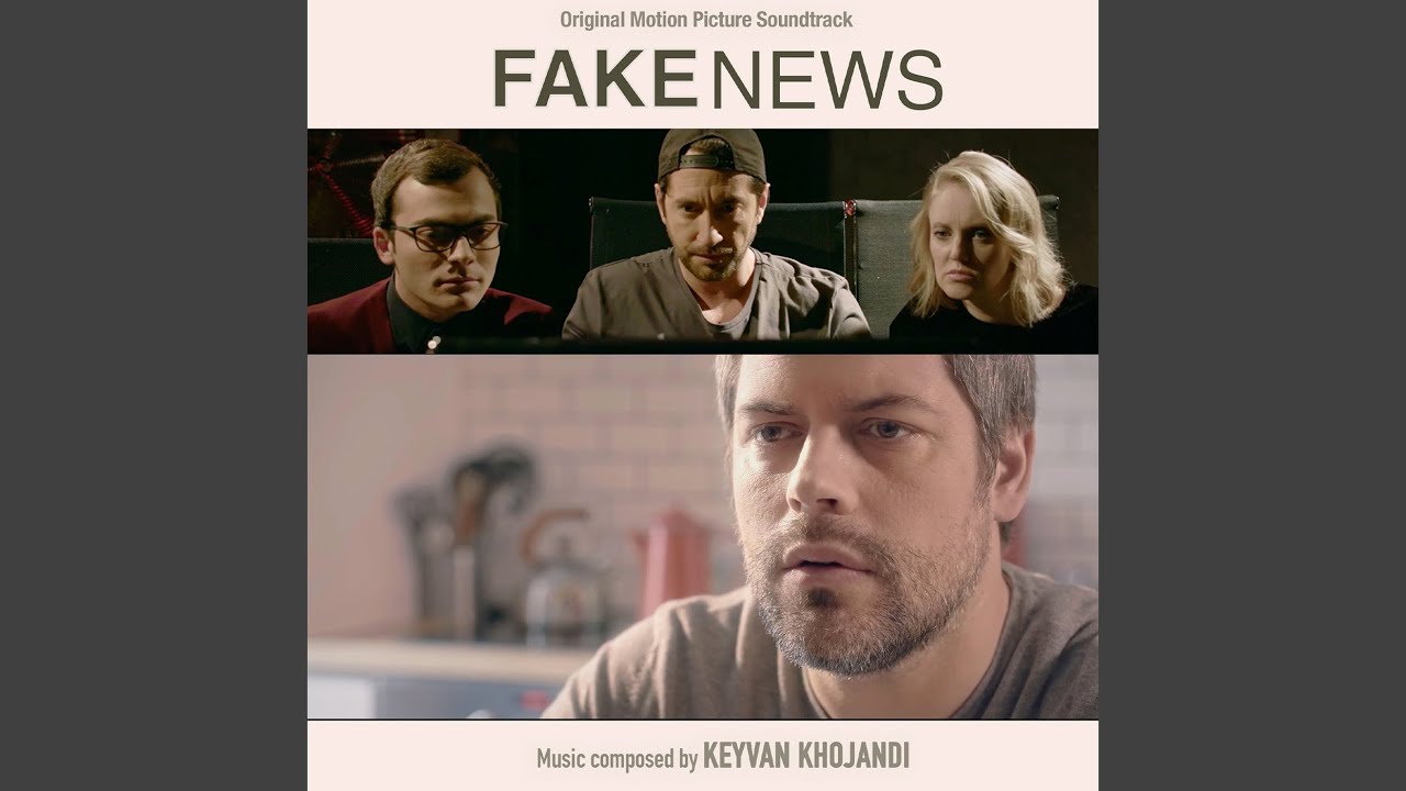 Fake News (Original Motion Picture Soundtrack) - YouTube