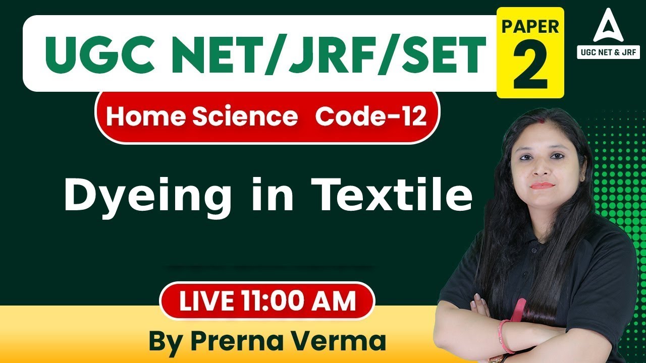 UGC NET 2023/JRF/SET Exam Paper - 1I Home Science I Dyeing in Textile ...