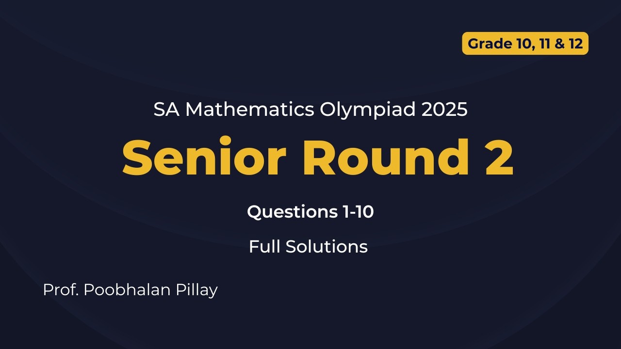 SA Mathematics Olympiad 2025 – Senior Round 2 Solutions (Questions 1-10 ...