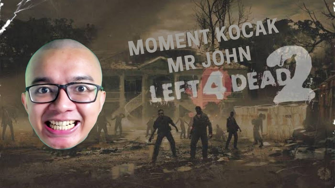 Momen Kocak Mr John | L4D2 #1 | Mr John Clips - YouTube