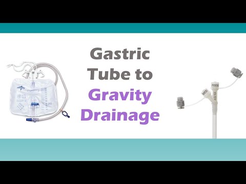 Gastric Tube to Gravity Drainage