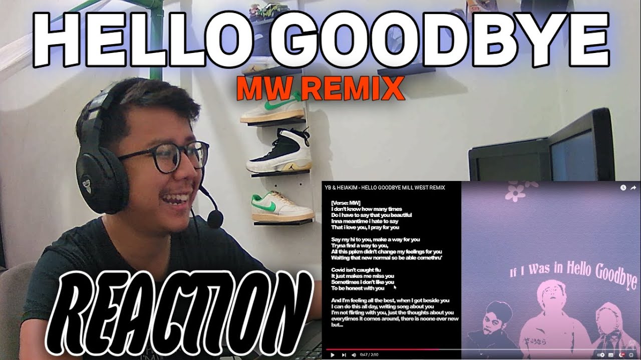 REACTION YB & HEIAKIM - HELLO GOODBYE(MILL WEST REMIX) - YouTube