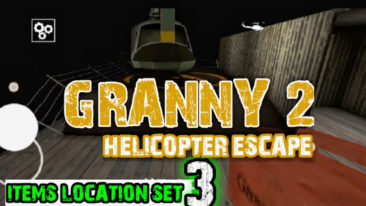 GRANNY 2 HELICOPTER ESCAPE ITEMS SET 3 - YouTube