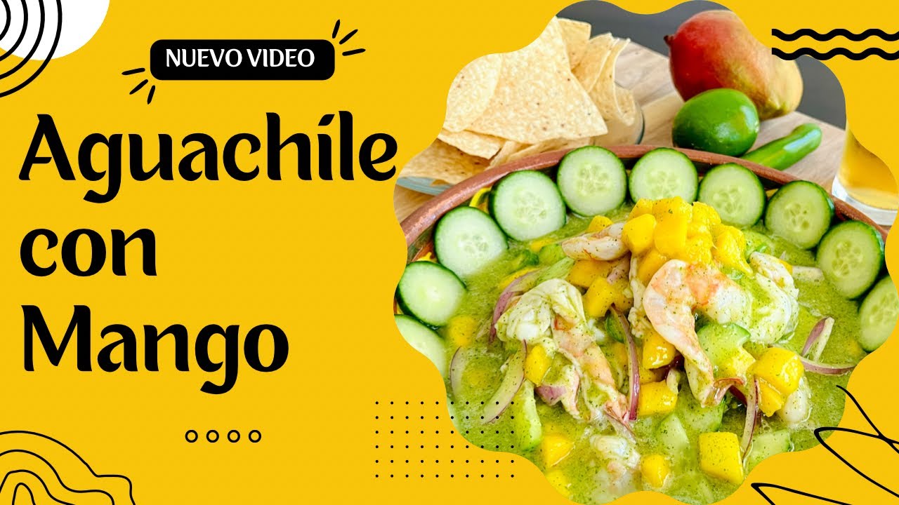 ¡Rico y Delicioso Aguachile con Mango! - YouTube