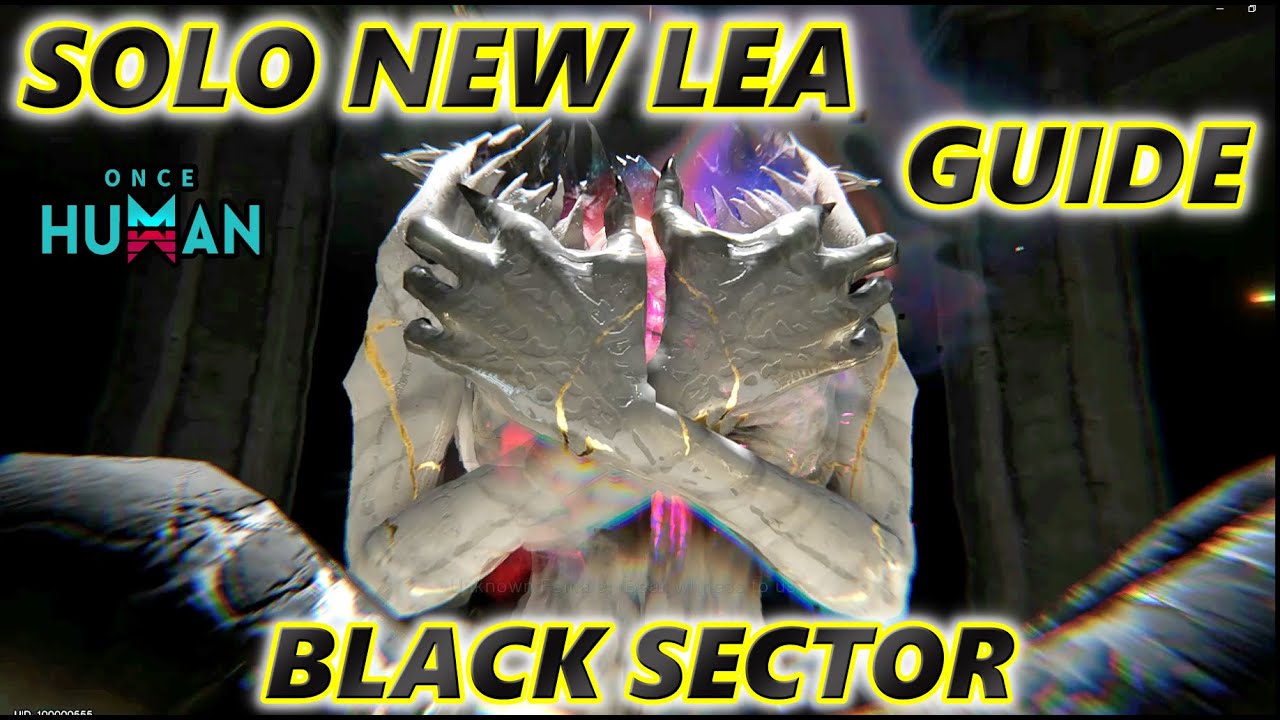 Once Human Solo New LEA Guide! Black Sector, Zone Of Haze, Master the ...