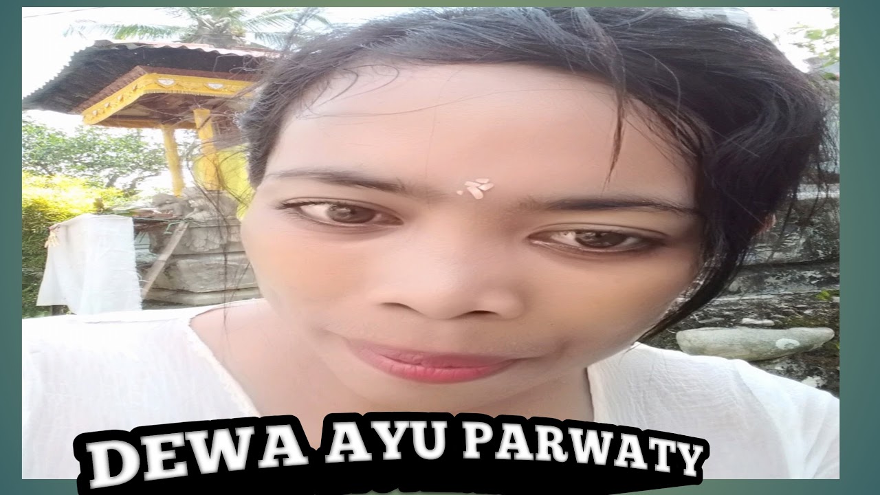 Live Stream DEWA AYU PARWATY - YouTube
