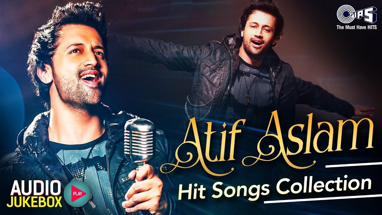 ATIF ASLAM Hindi Hit Songs Collection | Best of Atlf Aslam Songs ...
