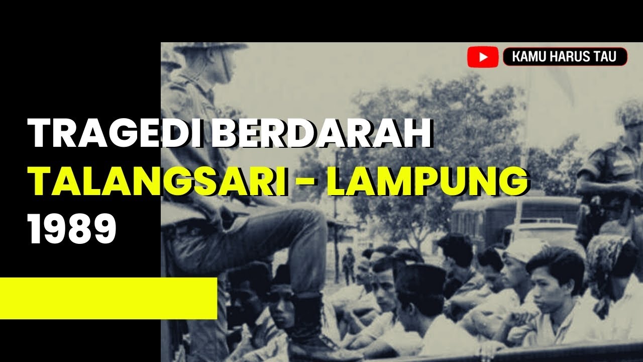 TRAGEDI BERDARAH TALANGSARI LAMPUNG 1989 - YouTube