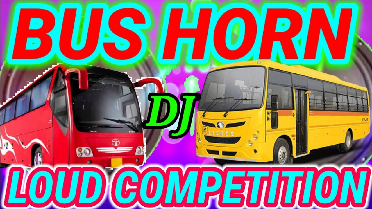 New bus horn competition 2023//Bus Horn dj/Bus siren dj 2023 - YouTube