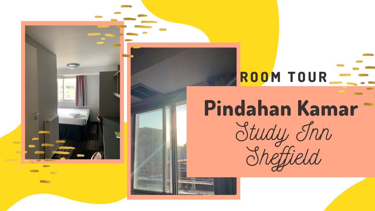 Room Tour Study Inn Sheffield - Pubdok Ekky Ke 15 - YouTube