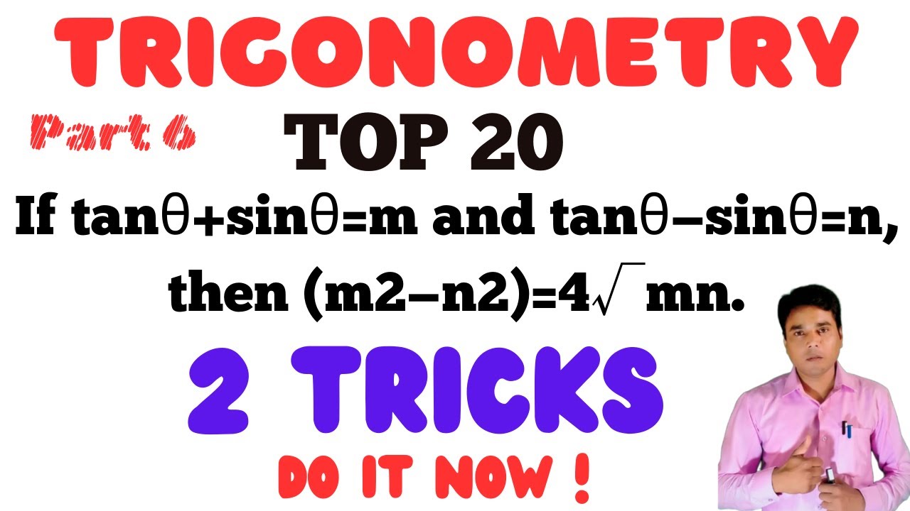 If tan theta + sin theta = m and tan theta - sin theta = n, show that m ...