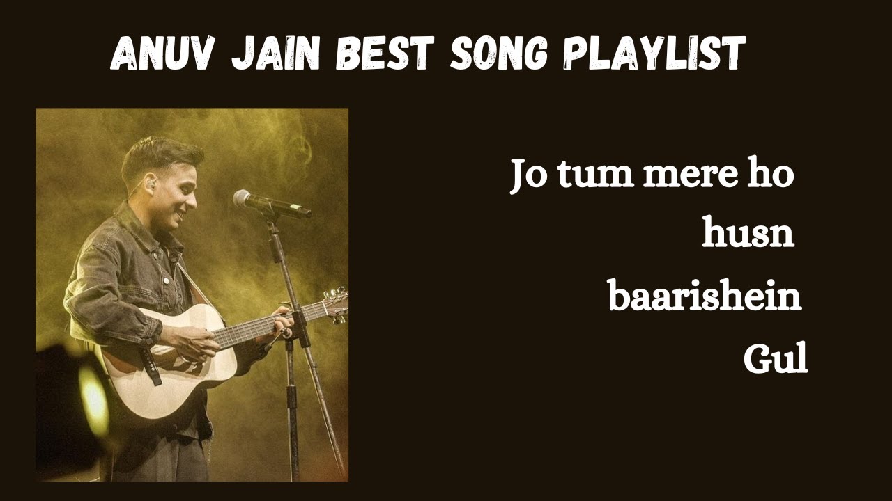 Anuv jain best song playlist - YouTube