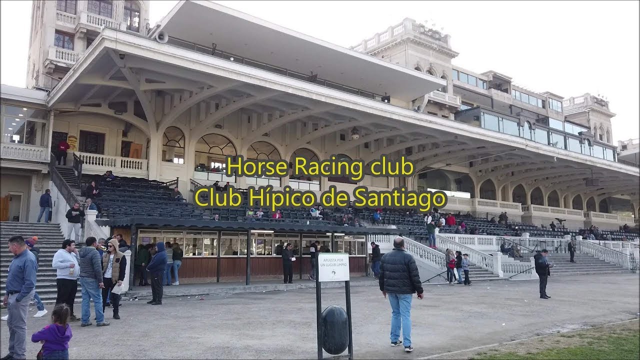 Horse Racing club...Club Hípico de Santiago - YouTube