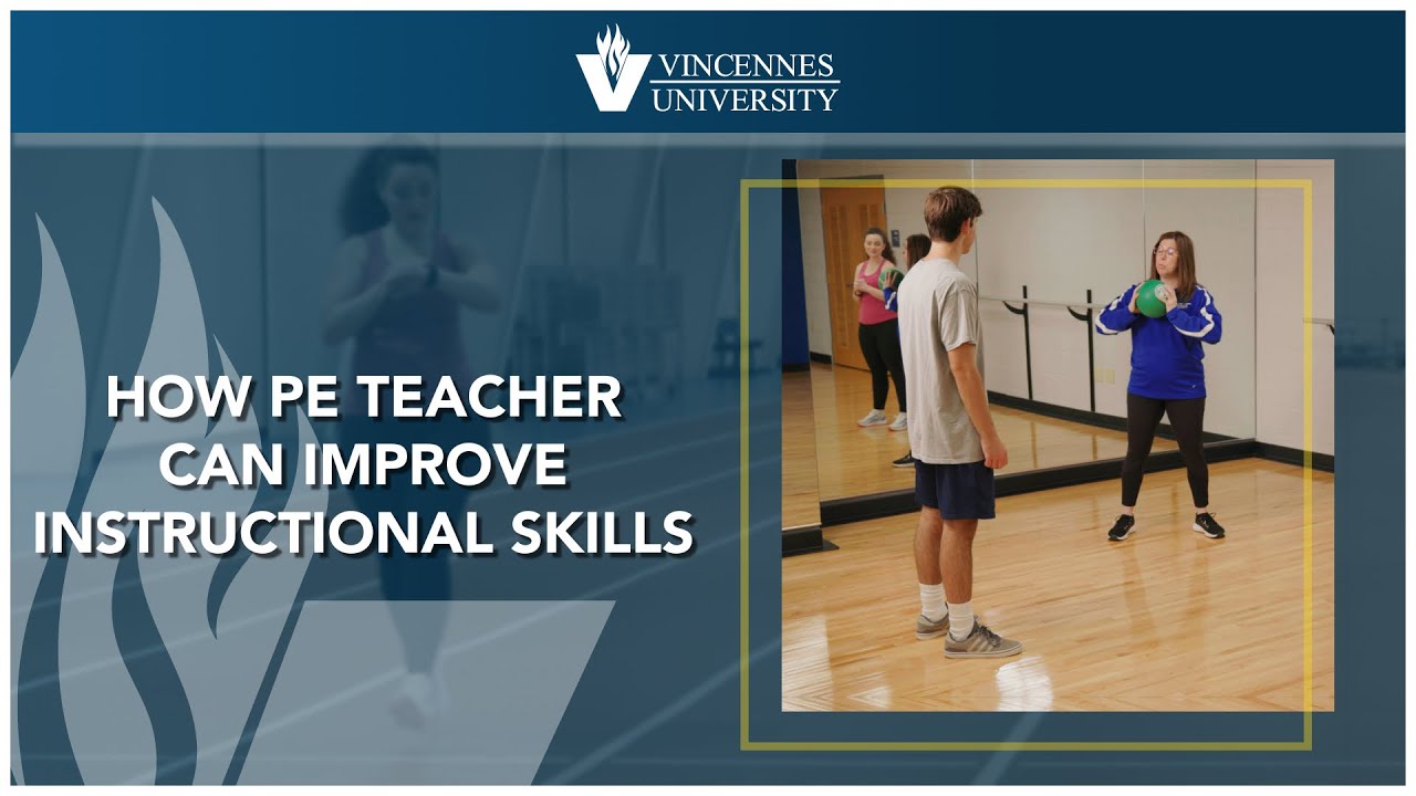 How PE Teachers Can Improve PE Instructional Skills Through Video ...