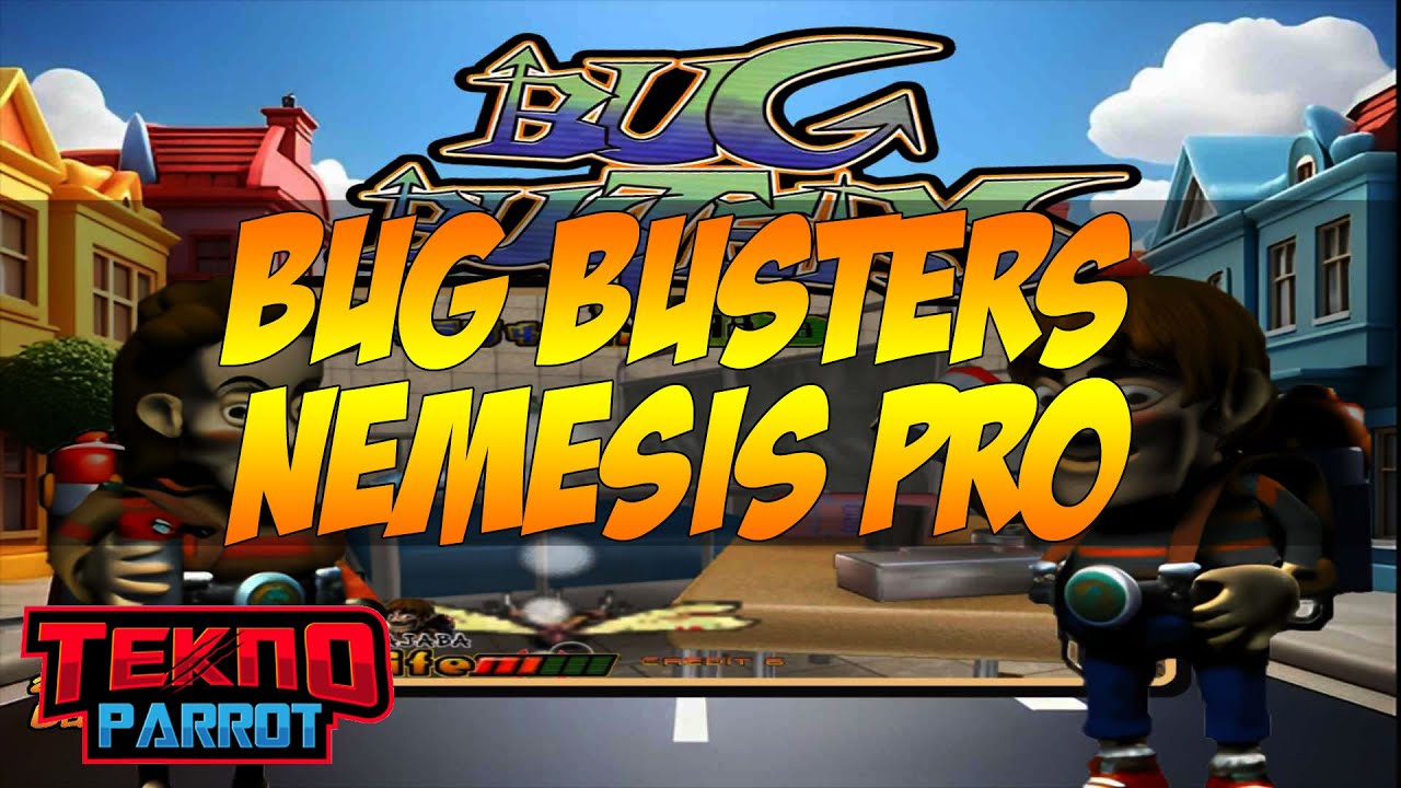 Bug Busters Arcade Teknoparrot gameplay Nemesis Pro - YouTube