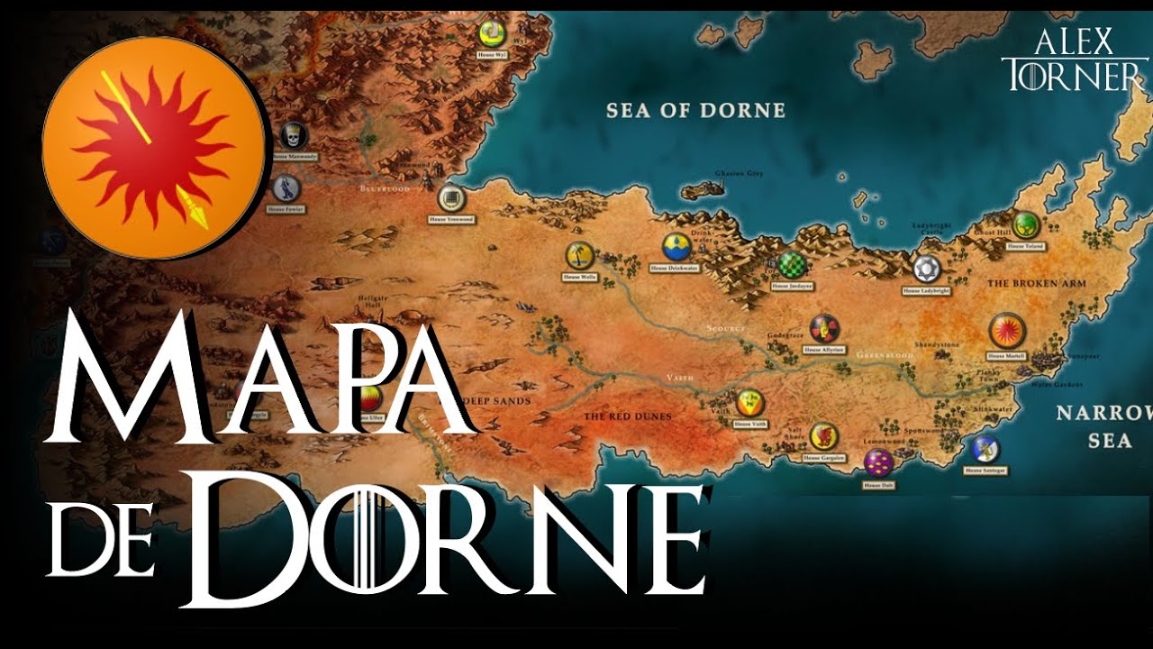 DORNE ☀️ | Mapa con todas las casas Dornienses | Game of Thrones ...