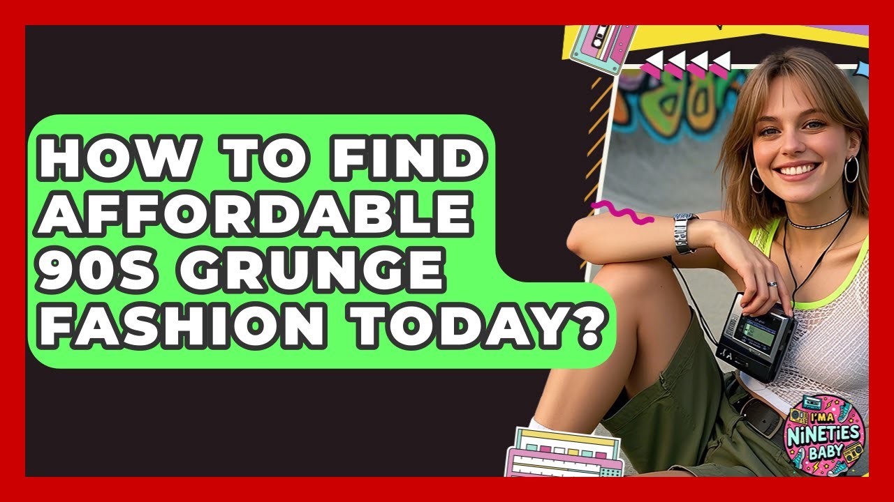 How To Find Affordable 90s Grunge Fashion Today? - I'm a 90s Baby - YouTube
