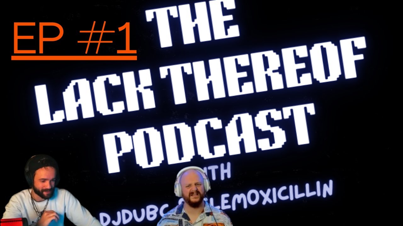 The Start of Something, We Guess... | Lack Thereof Podcast - YouTube