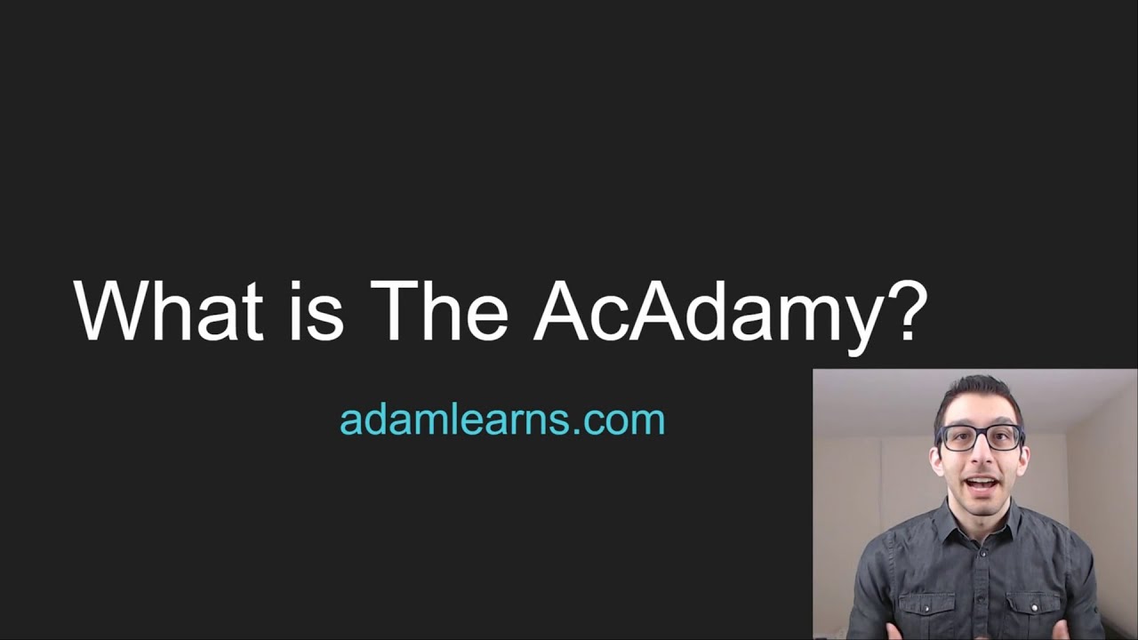 The AcAdamy Intro (Adam Learns) - YouTube