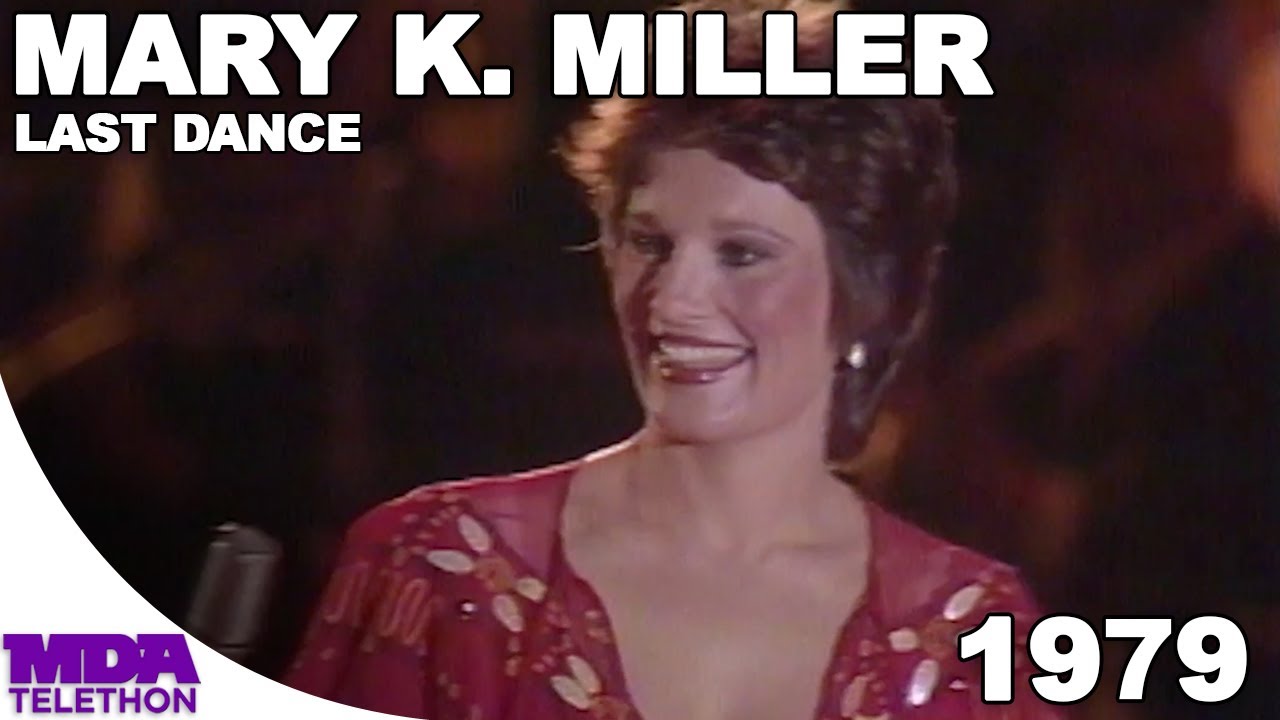 Mary K. Miller - Last Dance | 1979 | MDA Telethon - YouTube