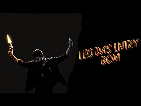 LEO DAS ENTRY BGM - YouTube