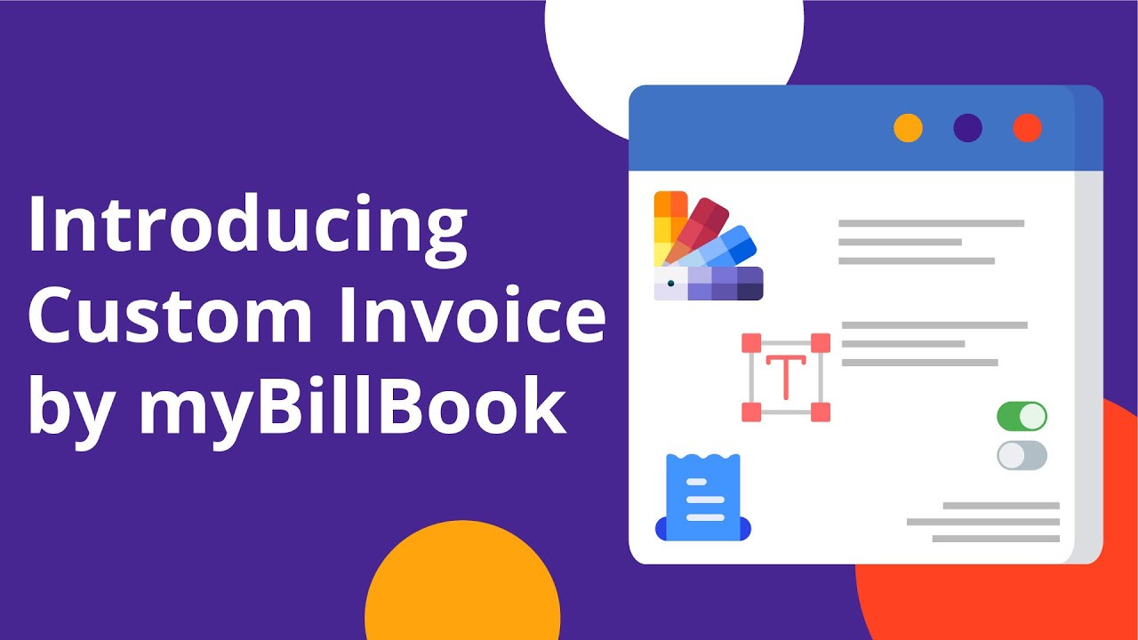 Invoice Customisation Made Simple! Discover New Feature in myBillBook ...