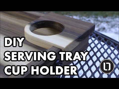 How to Make a Serving Tray Cup Holder - DIY - YouTube