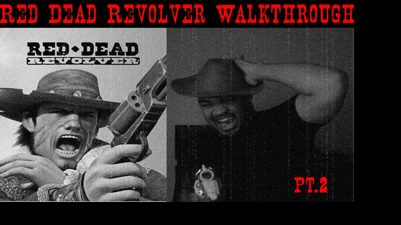 A Fresh Walkthrough - Red Dead Revolver - Pt. 3 - PIg Josh Ole Fat A ...