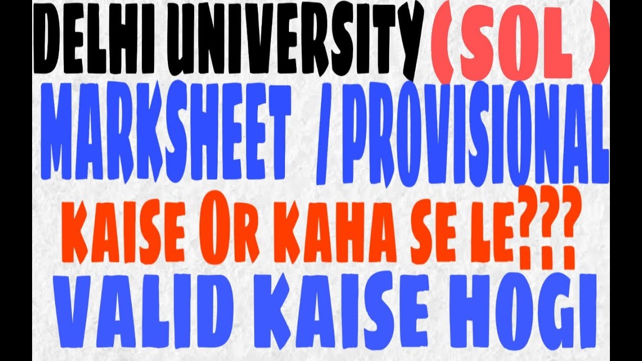 DELHI UNIVERSITY ( SOL) how to apply for marksheet and provisional ...