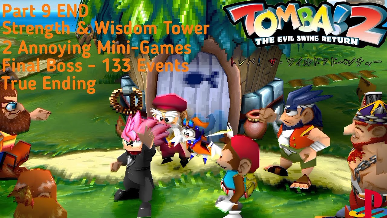 Tomba 2 The Evil Swine Return Part 9 END - Final Boss + 133 Events Complete (True Ending) ePSXe ...