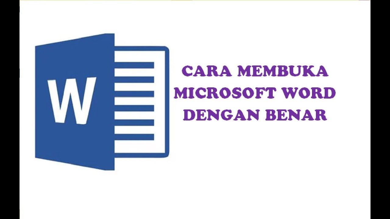 2 Cara membuka Microsoft Word dengan benar - YouTube